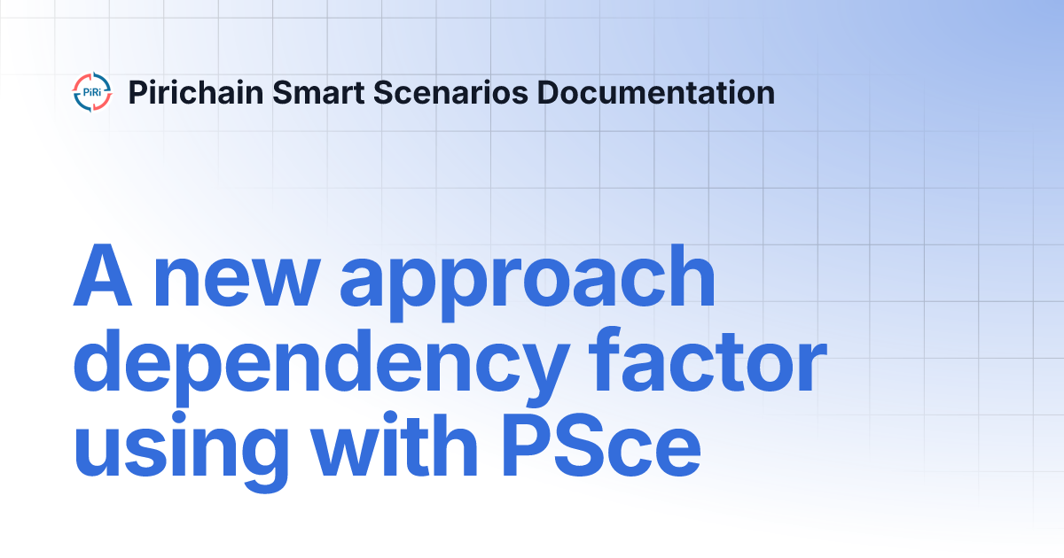 A new approach dependency factor using with PSce | Pirichain Smart ...